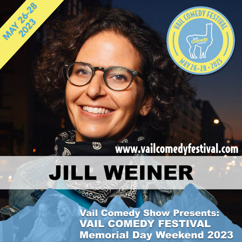 Jill Weiner - Vail Comedy Festival