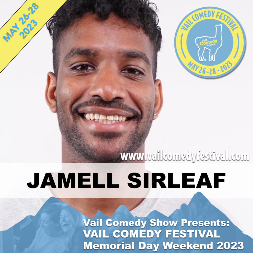 Jamell Sirleaf - Vail Comedy Festival